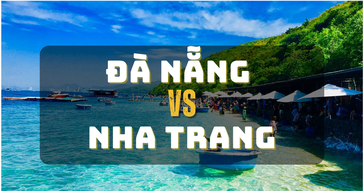 Devrais-je aller à Da Nang ou à Nha Trang pour mes vacances d'été ? Quel endroit est le plus beau