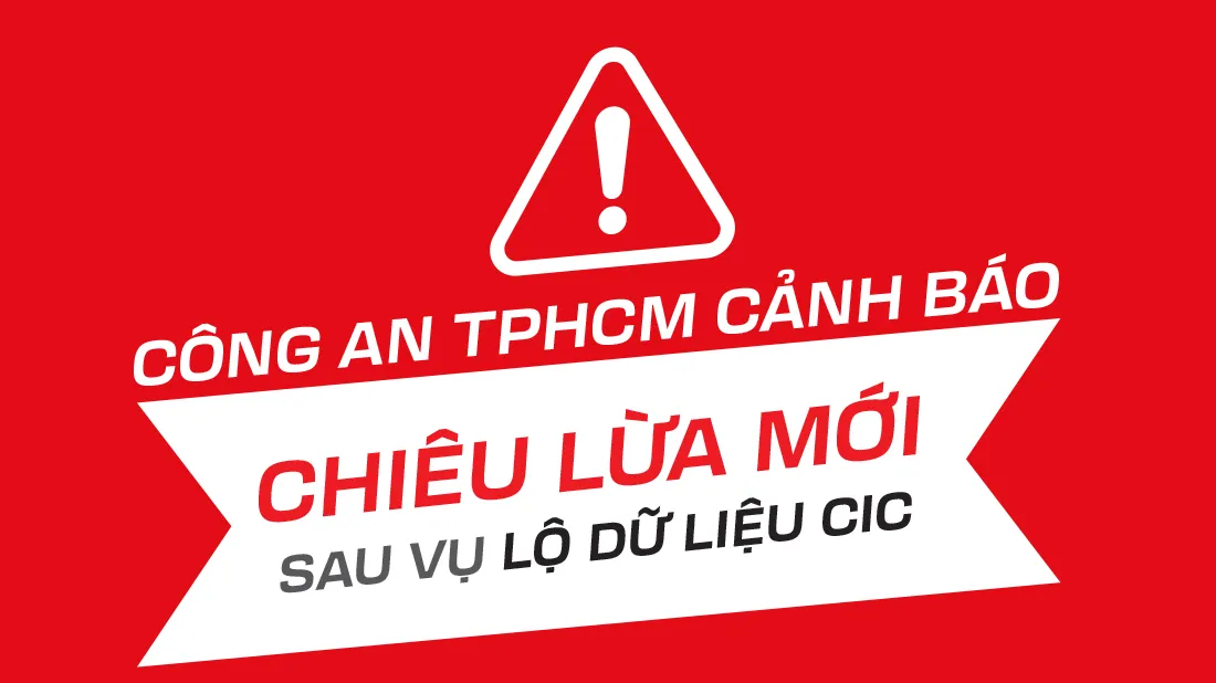 Ho Chi Minh City Police warn: New scam after CIC data leak