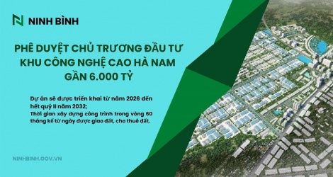 Ninh Bình phê duyệt chủ trương đầu tư Khu công nghệ cao Hà Nam 5.990 tỷ ...
