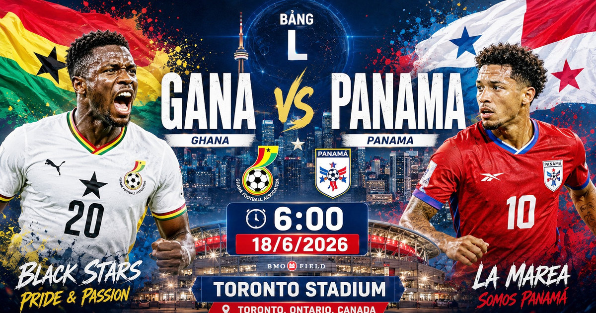 VTV6 VTVgo trực tiếp Ghana vs Panama ngày 18/6/2026